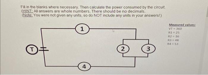 Solved Fill in V1 =I1 = V2 = I2 = V3 = I3=V4 = I4 = IT = RT | Chegg.com