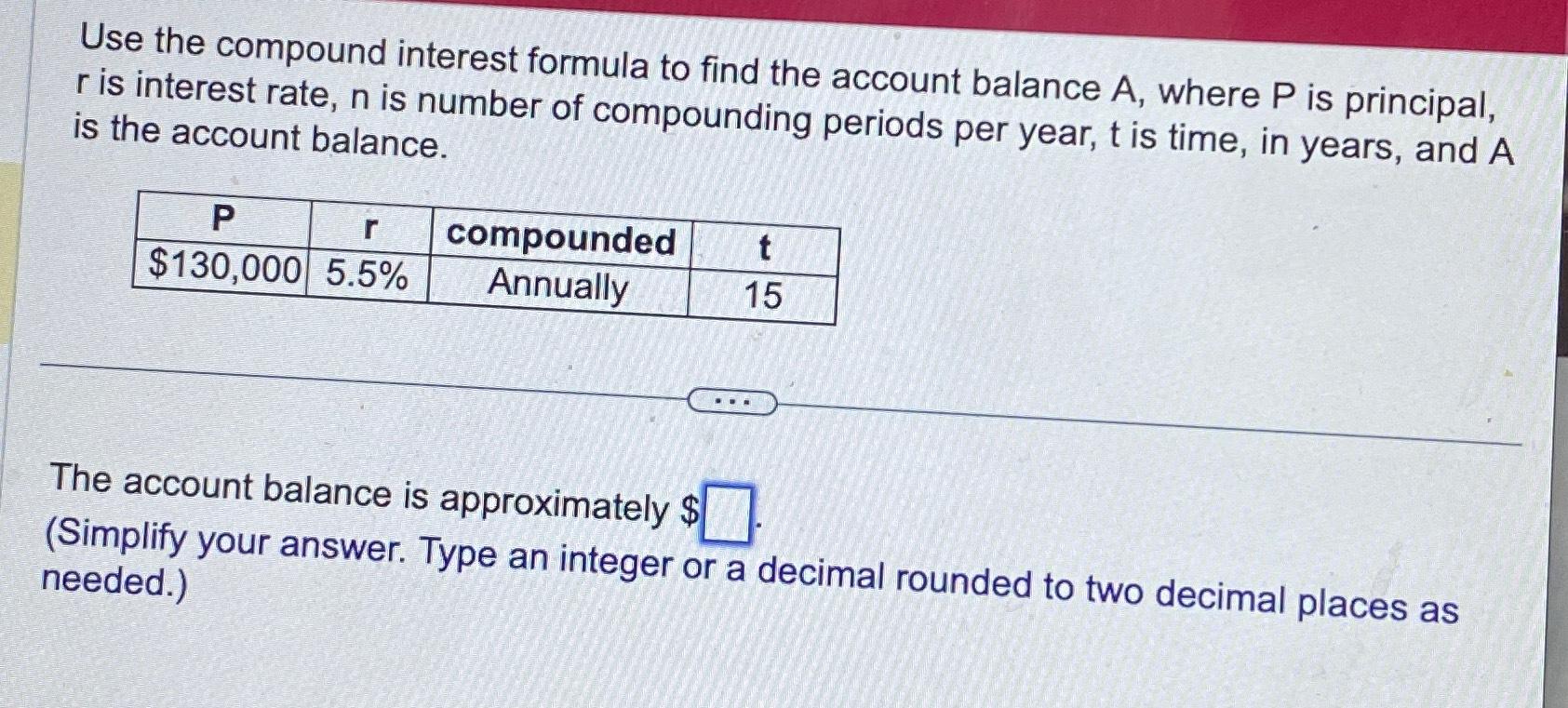Solved Use the compound interest formula to find the account | Chegg.com