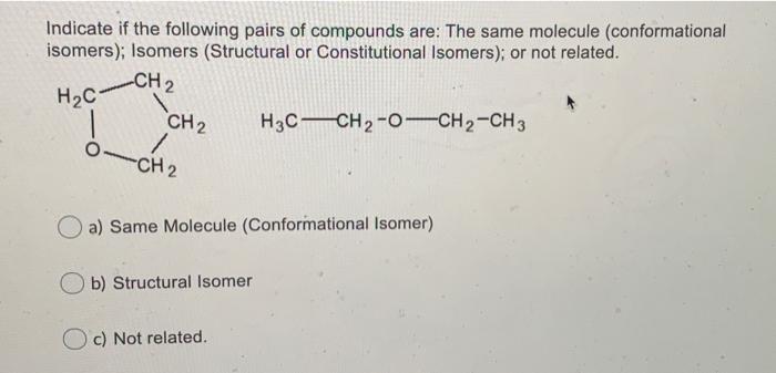 Solved Indicate if the following pairs of compounds are: The | Chegg.com