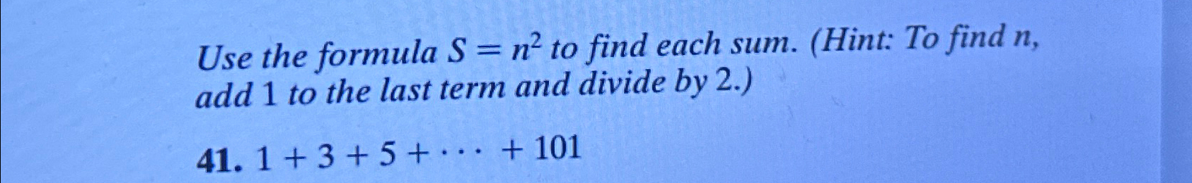 Solved Use The Formula S N2 ﻿to Find Each Sum Hint To
