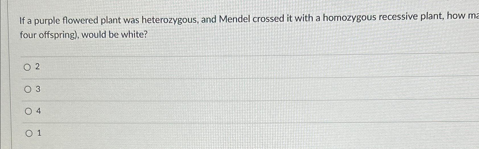 Solved If a purple flowered plant was heterozygous, and | Chegg.com
