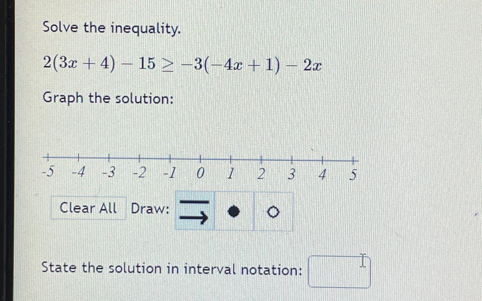 Solved Solve the inequality.2(3x+4)-15≥-3(-4x+1)-2xGraph the | Chegg.com
