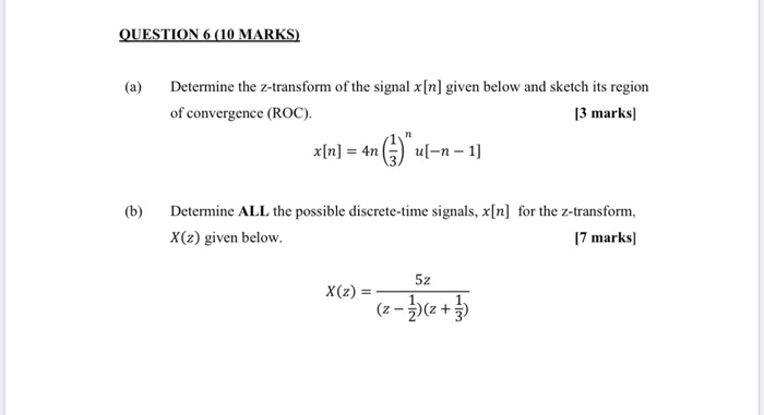 Solved Question 6 10 Marks Determine The Z Transform Of