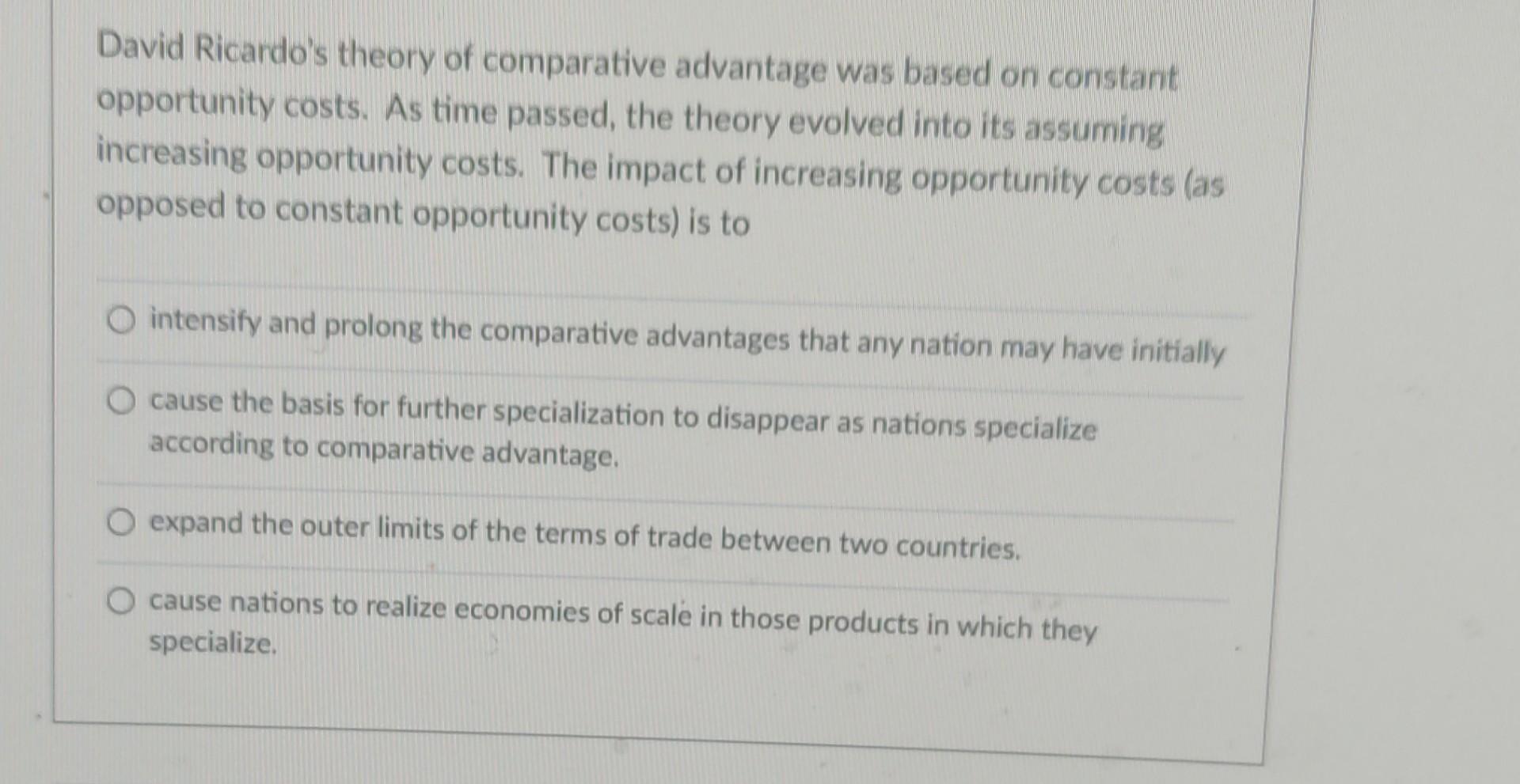 Solved David Ricardo's theory of comparative advantage was | Chegg.com