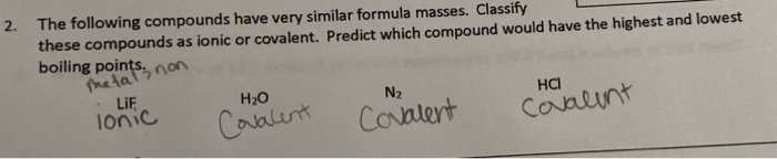 Solved 2. The following compounds have very similar formula | Chegg.com