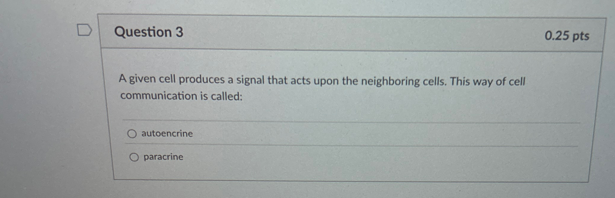 Solved Question 3A given cell produces a signal that acts | Chegg.com Solved Question 3A given cell produces a signal that acts | Chegg.com