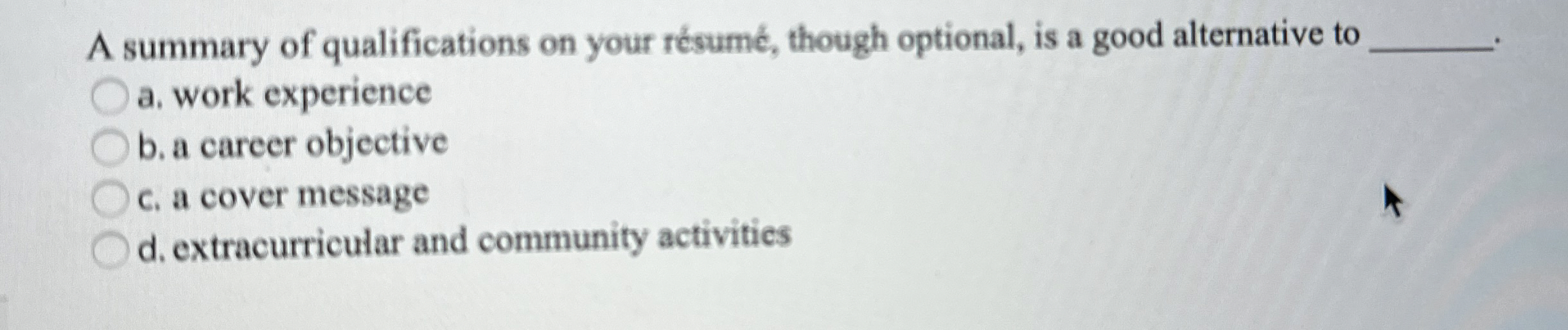 Solved A summary of qualifications on your résumé, ﻿though | Chegg.com