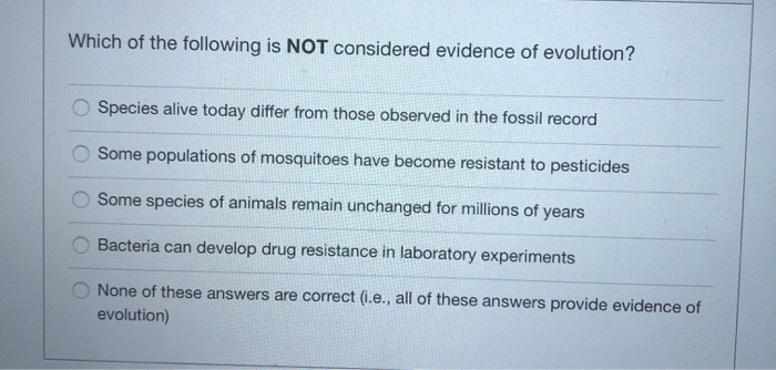 Solved Which of the following is NOT considered evidence of | Chegg.com