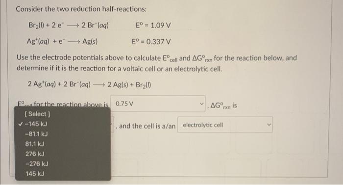 Solved Consider the two reduction half-reactions: | Chegg.com