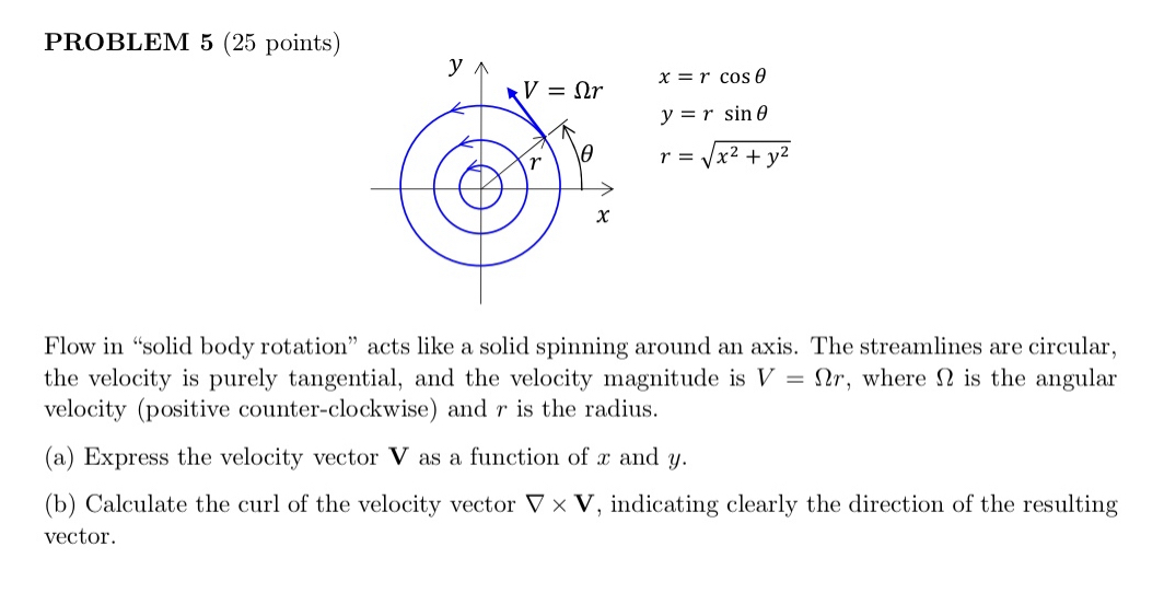 Solved PROBLEM 5 (25 ﻿points)x=rcosθy=rsinθr=x2+y22Flow in | Chegg.com