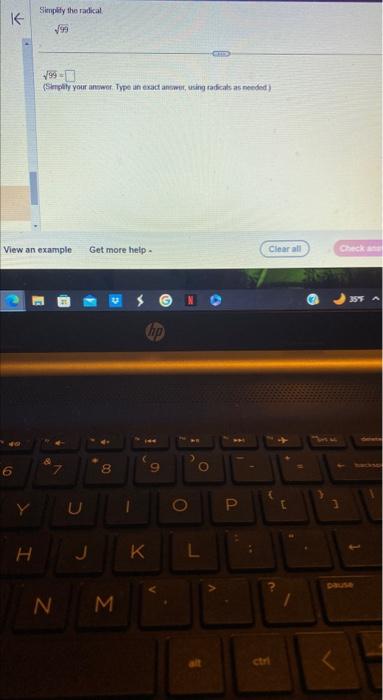 Solved Simgity the radicat 9 99= (Serplity your ansen. Type | Chegg.com