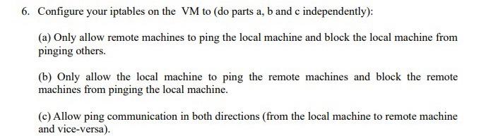 Solved 6. Configure your iptables on the VM to (do parts a, | Chegg.com