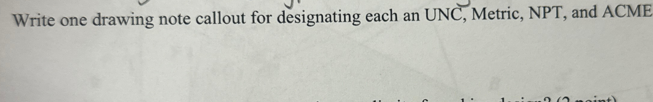 Solved Write one drawing note callout for designating each | Chegg.com