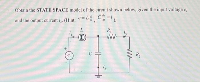 Solved Obtain the STATE SPACE model of the circuit shown | Chegg.com