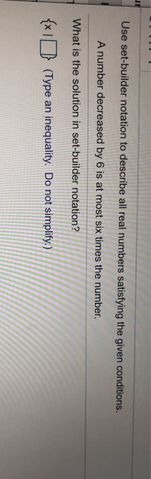 Solved Use set-builder notation to describe all real numbers | Chegg.com