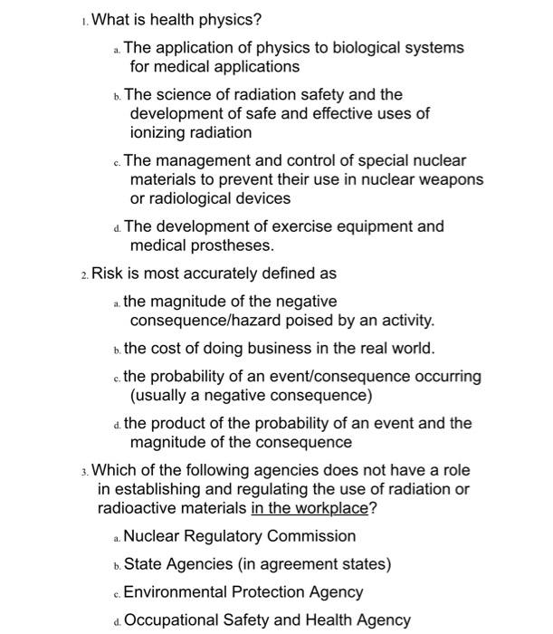 Solved 1. What is health physics? a. The application of | Chegg.com