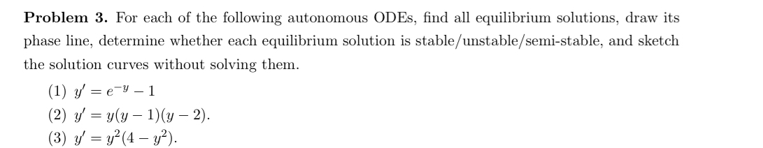 Solved Problem 3. ﻿For each of the following autonomous | Chegg.com