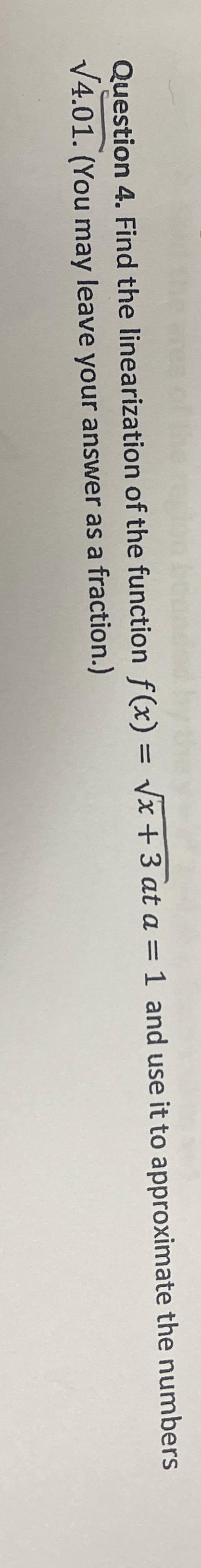 Solved Question 4 ﻿find The Linearization Of The Function