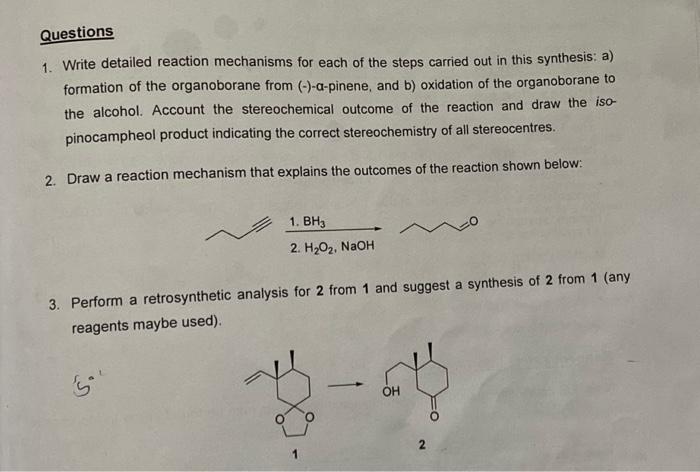 Solved Questions 1. Write detailed reaction mechanisms for | Chegg.com