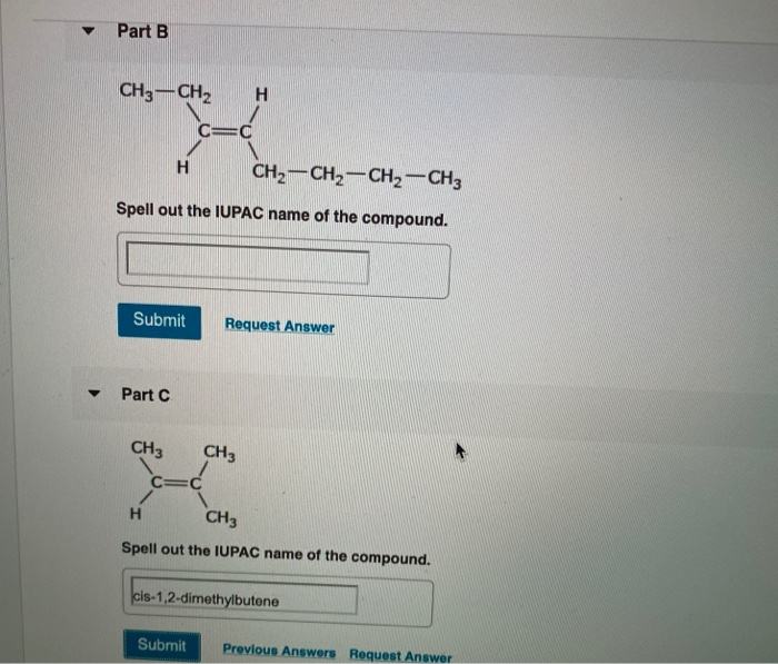 Solved Part B CH3-CH2H H CH2-CH2-CH2-CH3 Spell out the IUPAC | Chegg.com