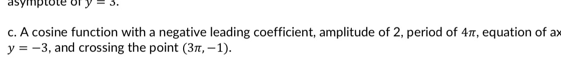 Solved c. ﻿A cosine function with a negative leading | Chegg.com