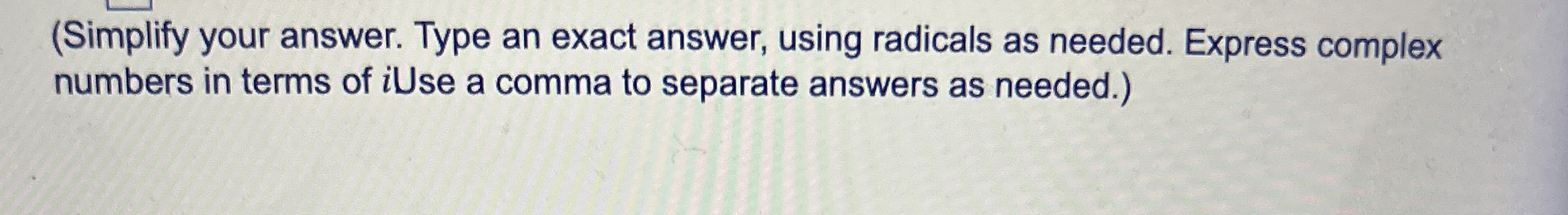Solved (Simplify your answer. Type an exact answer, using | Chegg.com