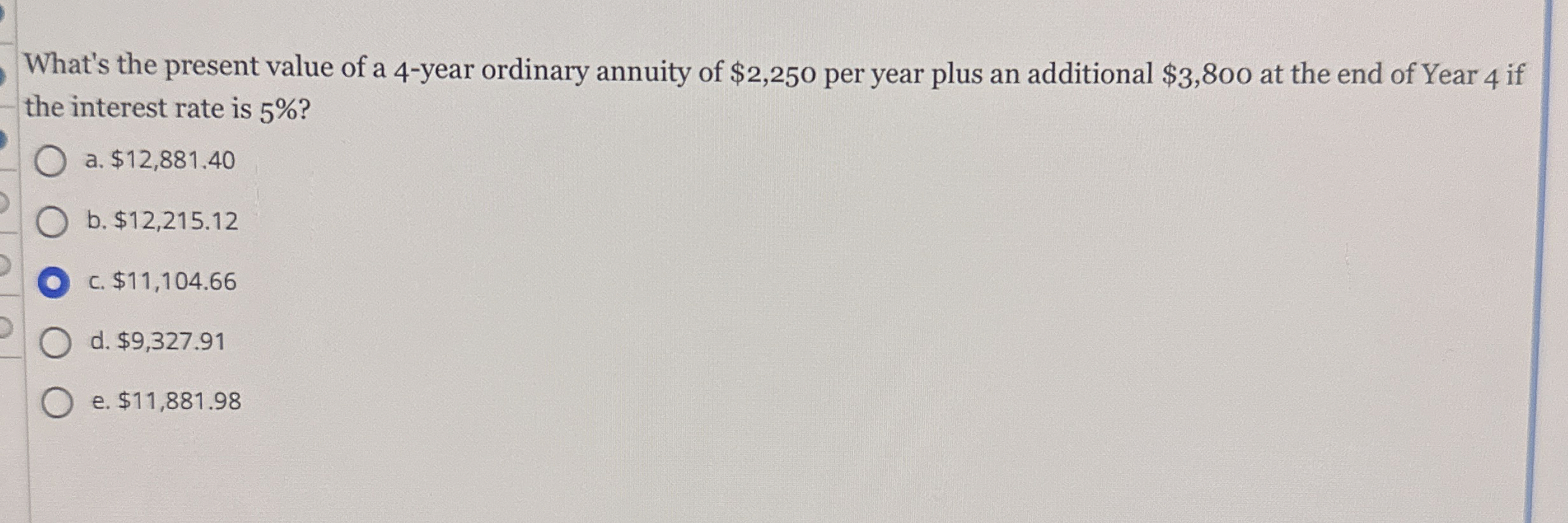 Solved What's the present value of a 4-year ordinary annuity | Chegg.com