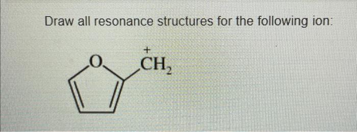 Solved Draw all resonance structures for the following ion | Chegg.com