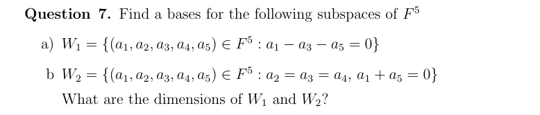 Solved Question 7. ﻿Find a bases for the following subspaces | Chegg.com