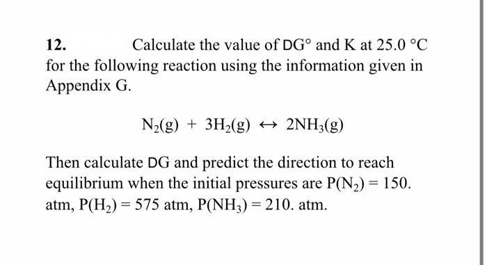Solved Calculate the value of DG° and K at 25.0 °C 12. for | Chegg.com
