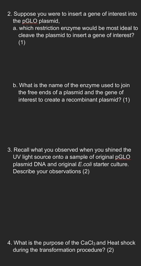 Solved PART B LIGATION \& TRANSFORMATION ig 2. pGLO Map 1. | Chegg.com