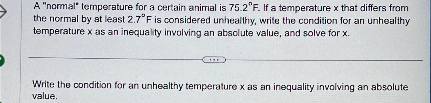 Solved A "normal" temperature for a certain animal is | Chegg.com