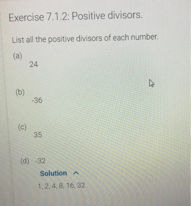 Exercise 7.1.2: Positive divisors. List all the | Chegg.com