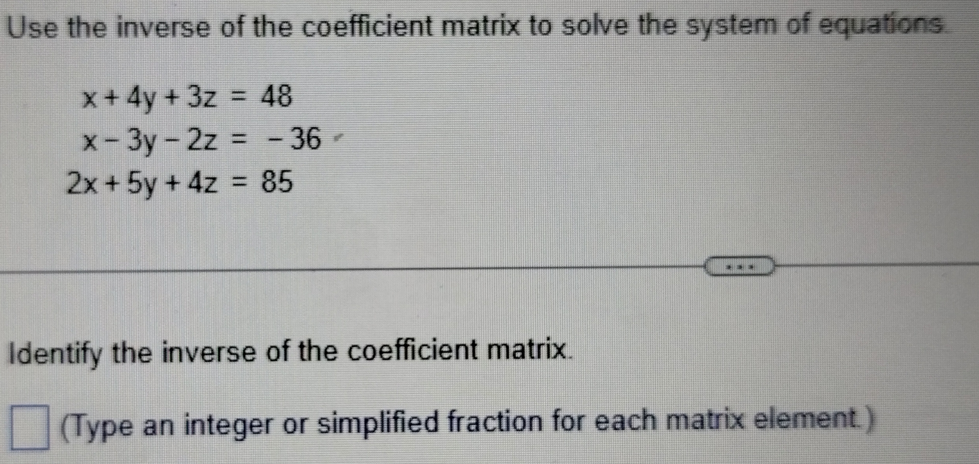 Solved Use the inverse of the coefficient matrix to solve | Chegg.com
