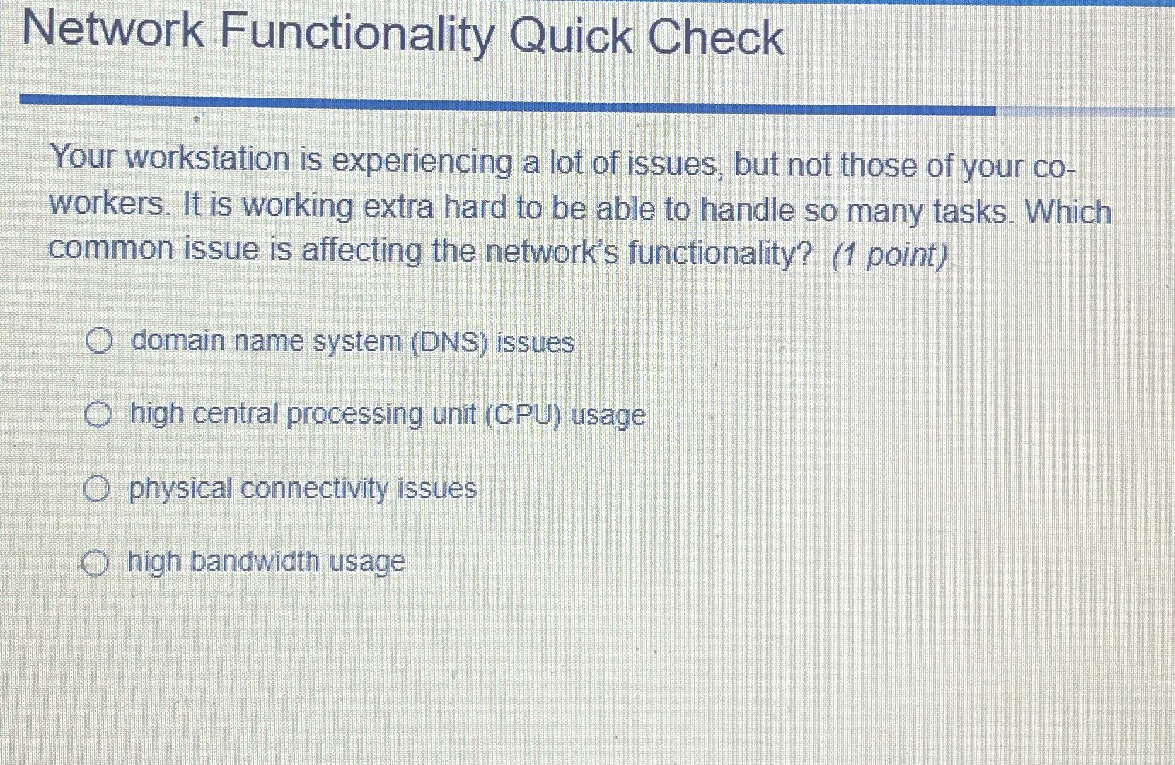 Solved Network Functionality Quick CheckYour workstation is | Chegg.com