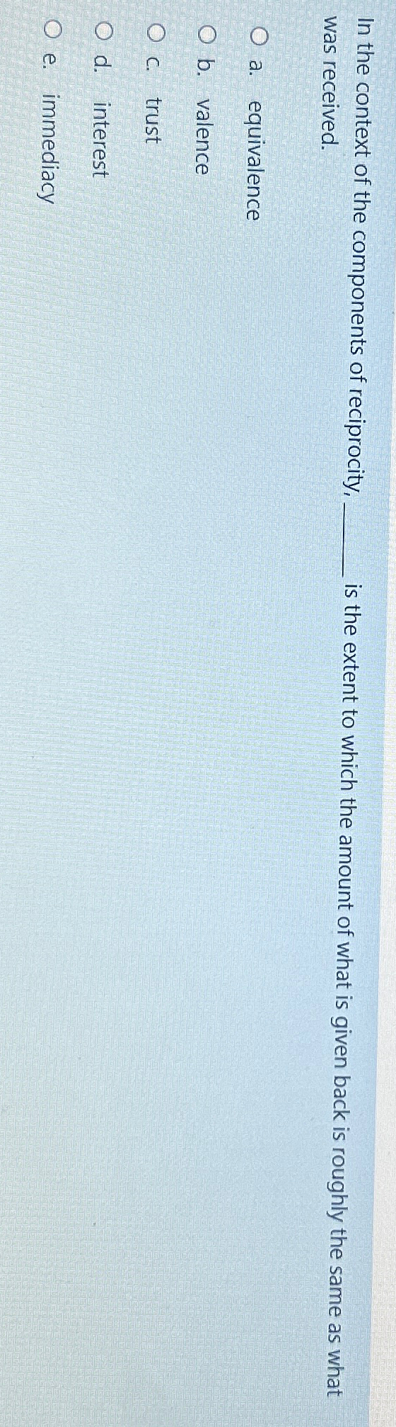 Solved In the context of the components of reciprocity, was | Chegg.com