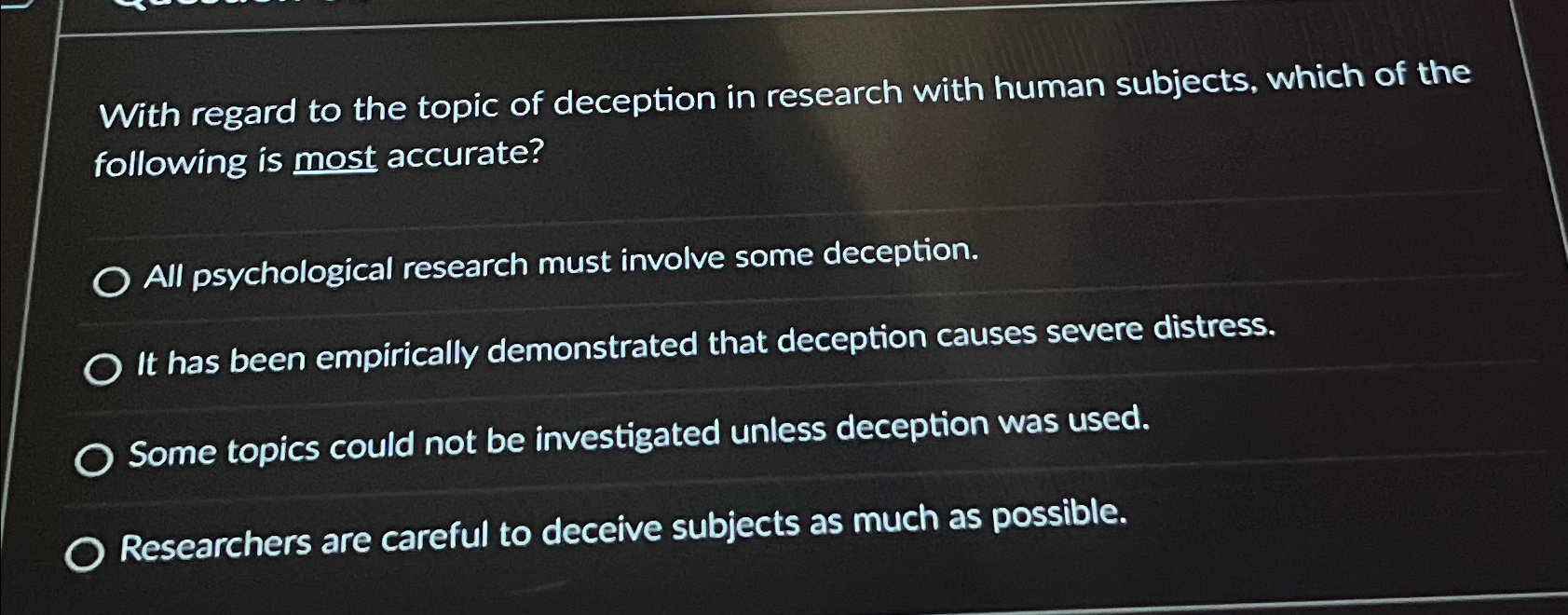 Solved With regard to the topic of deception in research | Chegg.com