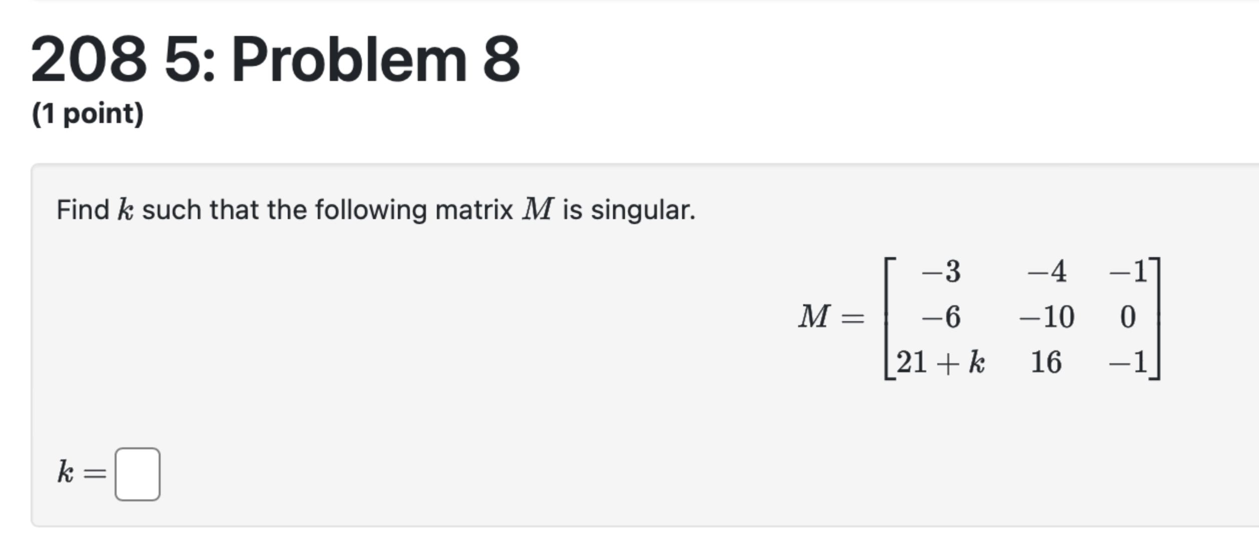 Solved Find k ﻿such that the following matrix M ﻿is | Chegg.com