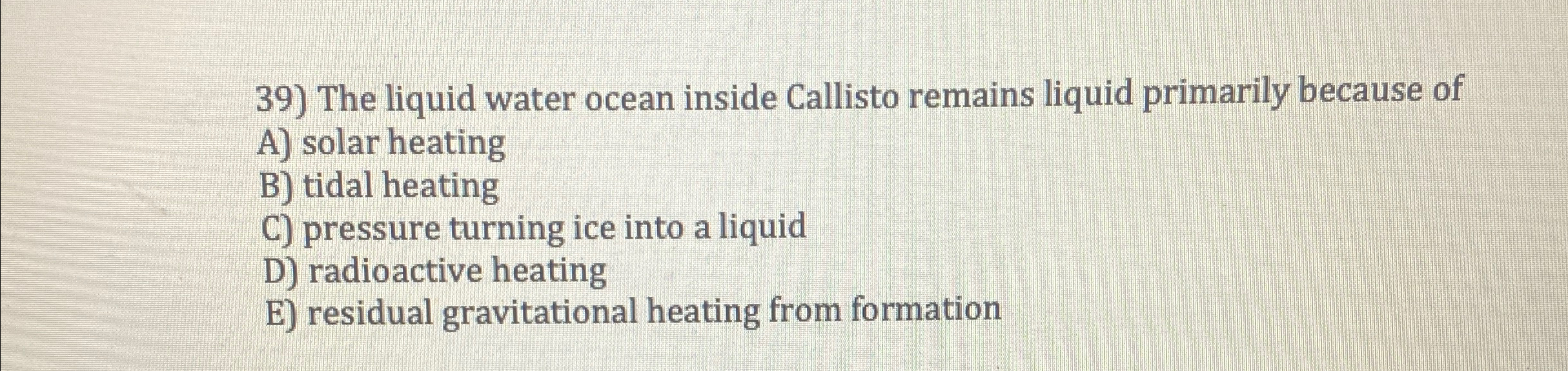 Solved The liquid water ocean inside Callisto remains liquid | Chegg.com