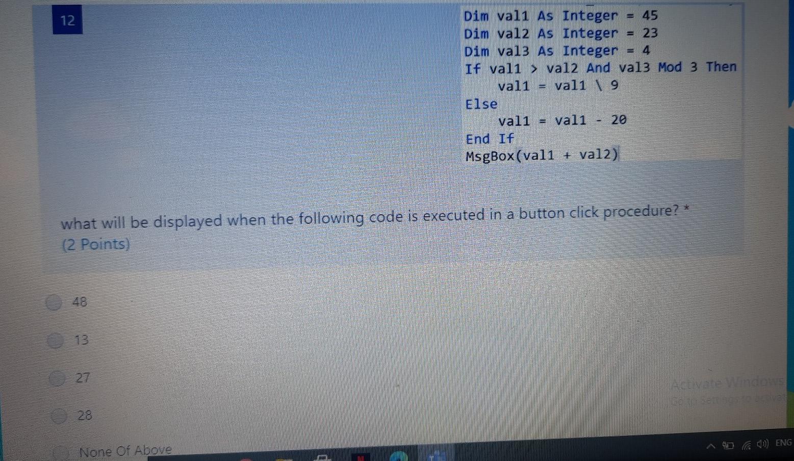 Solved 12 Dim vali As Integer 45 Dim val2 As Integer 23 Dim | Chegg.com