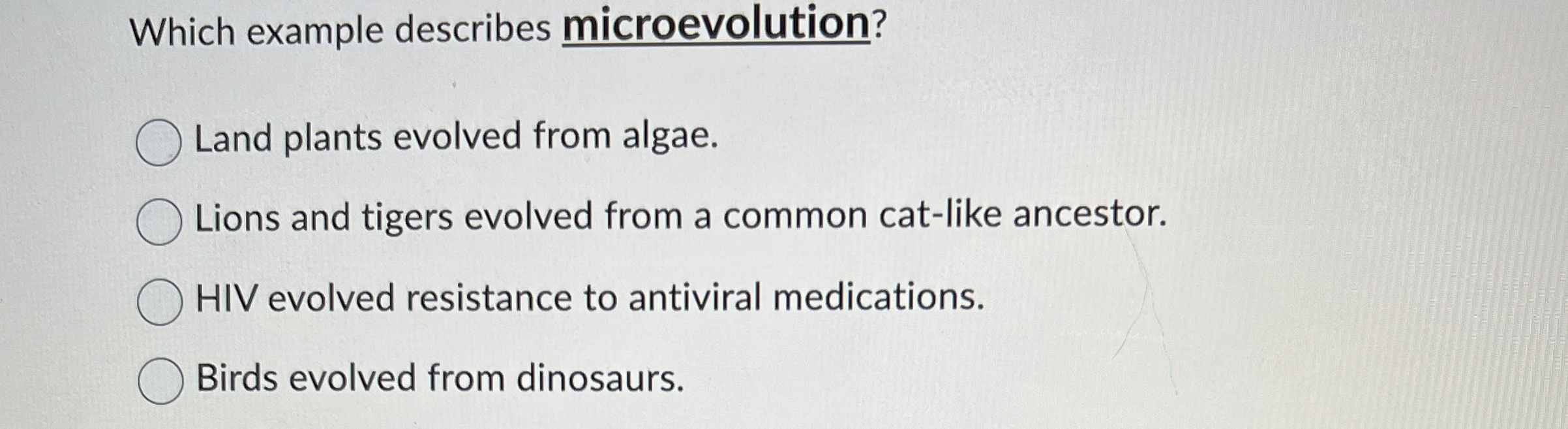 Solved Which example describes microevolution?Land plants | Chegg.com