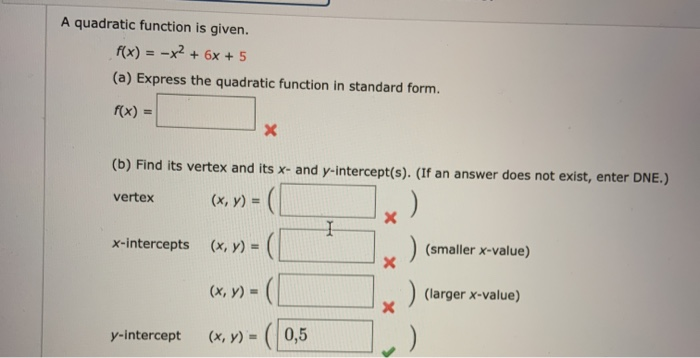 Solved A quadratic function is given. f(x) = -x2 + 6x + 5 | Chegg.com