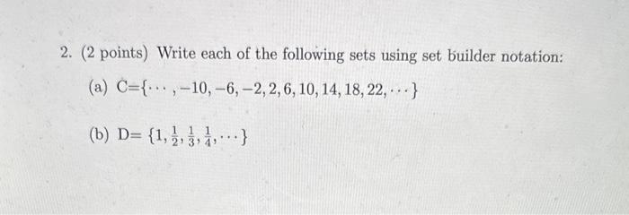 Solved 2. (2 points) Write each of the following sets using | Chegg.com