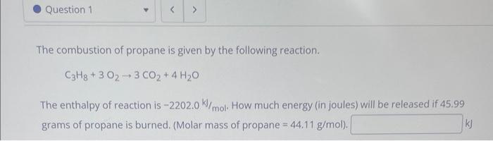 Solved The combustion of propane is given by the following | Chegg.com