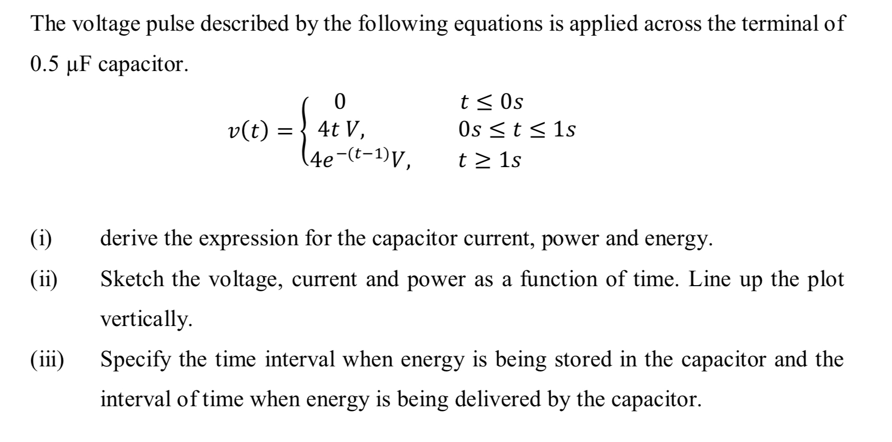Solved The voltage pulse described by the following | Chegg.com