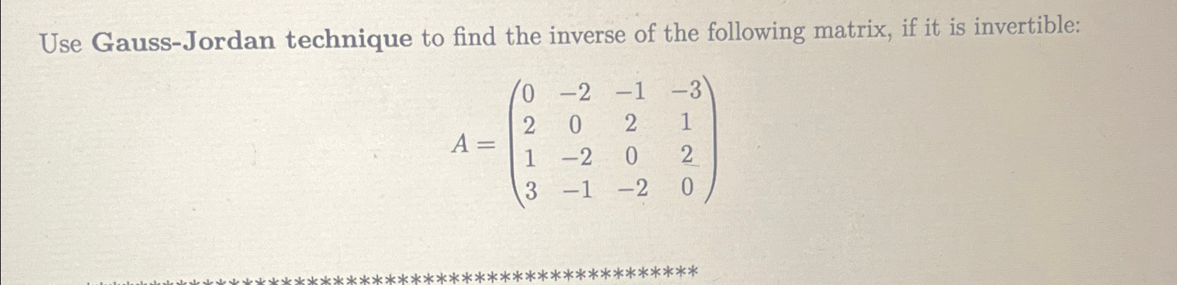 Use Gauss-Jordan technique to find the inverse of the | Chegg.com