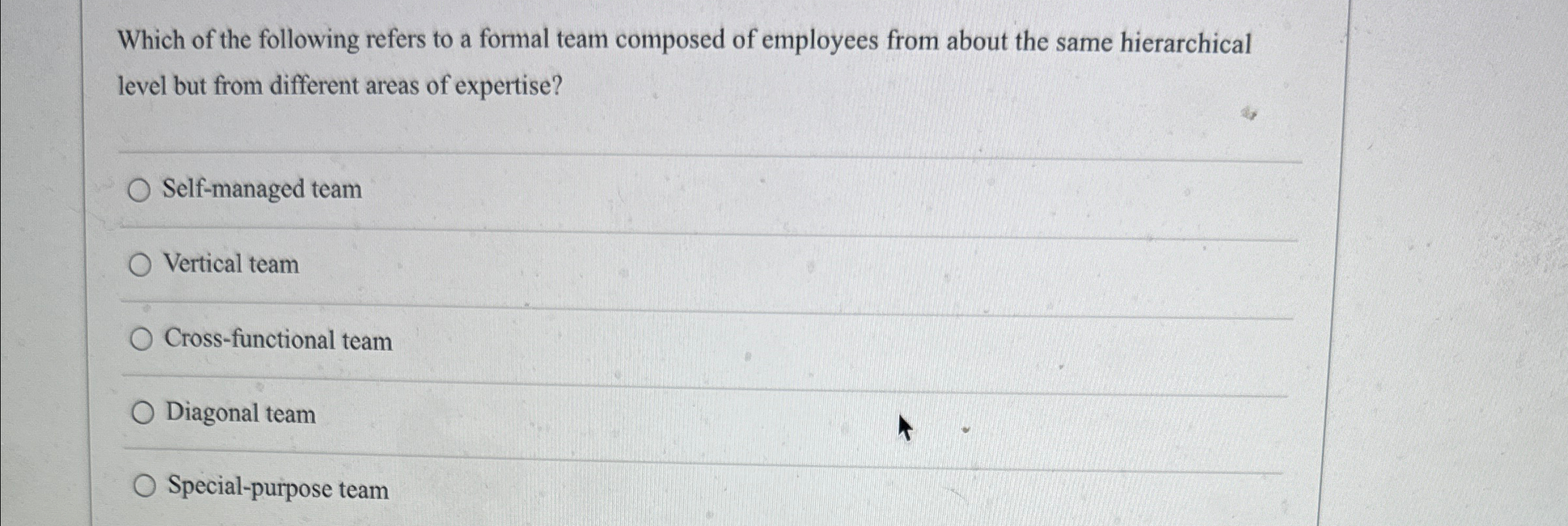 Solved Which of the following refers to a formal team | Chegg.com