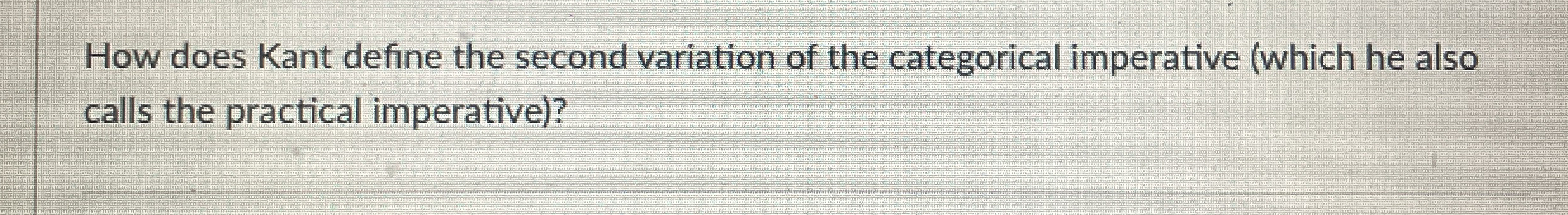 Solved How does Kant define the second variation of the | Chegg.com