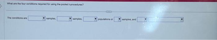 Solved = What are the four conditions required for using the | Chegg.com
