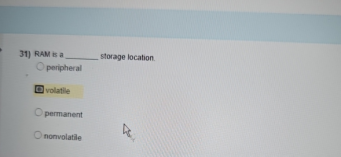 Solved RAM is a q, ﻿storage location.peripheral | Chegg.com